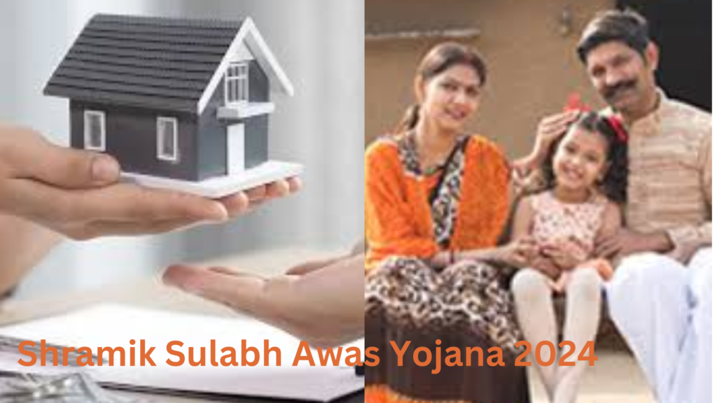 Shramik Sulabh Awas Yojana 2024 » aapkisarkariyojna.in
